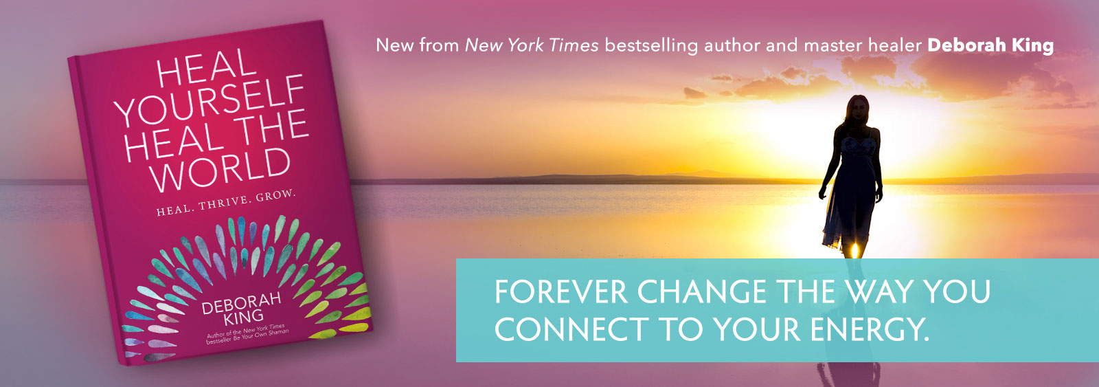 Deborah King | LifeForce™ Energy Healing for Every Day Life.